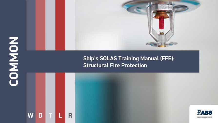 Ship’s SOLAS Training Manual – Advanced Fire Fighting & Survival Craft